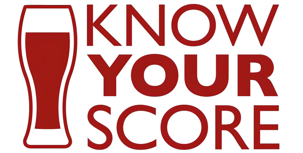 Know Your Score – Alcohol Awareness